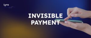 Invisible Payment - Lyra Germany