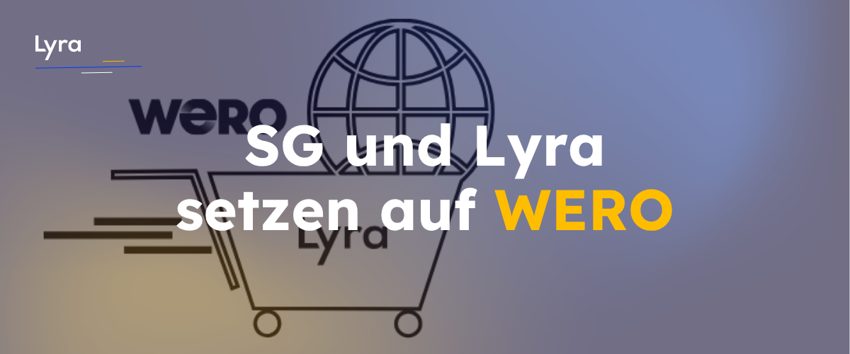 SG und Lyra setzen auf Wero - Lyra Germany
